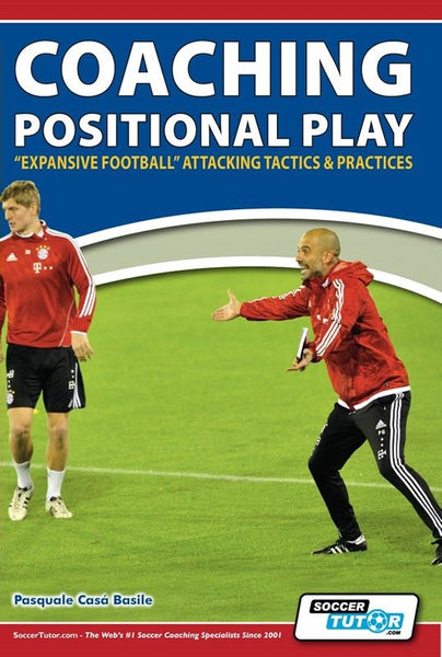 COACHING POSITIONAL PLAY EXPANSIVE FOOTBALL ATTACKING TACTICS PR Reedswain